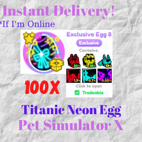 Titanic Neon Egg - Game Items - Gameflip