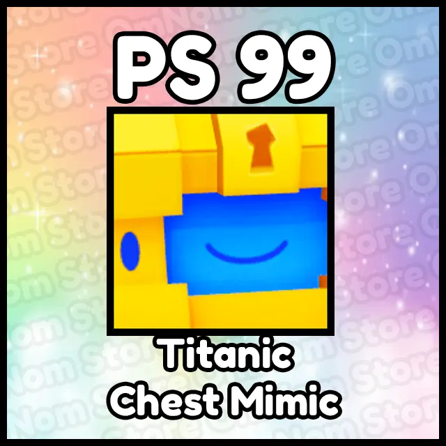 Titanic Chest Mimic - Pet Simulator 99 Game Item - Gameflip