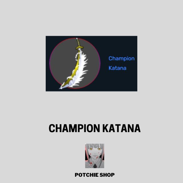 Champion Katana - Project Slayers - Game Items - Gameflip