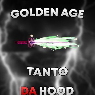 Golden Age Tanto - Da Hood - Game Items - Gameflip