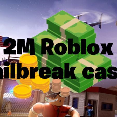 Other | 2M Jailbreak cash - Itens de Jogos - Gameflip