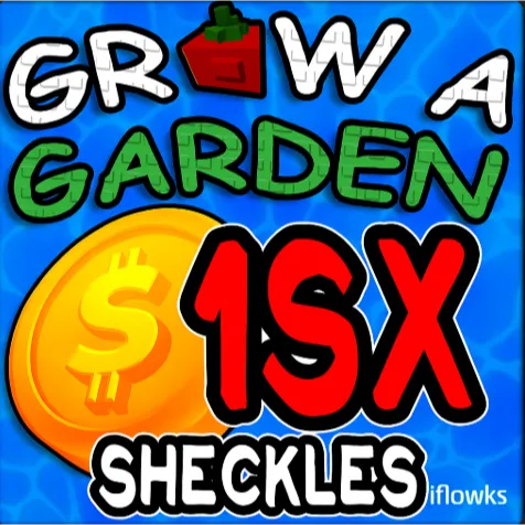 1 SEXTILLION SHECKLES GROW A GARDEN - Grow a Garden Game Item - Gameflip