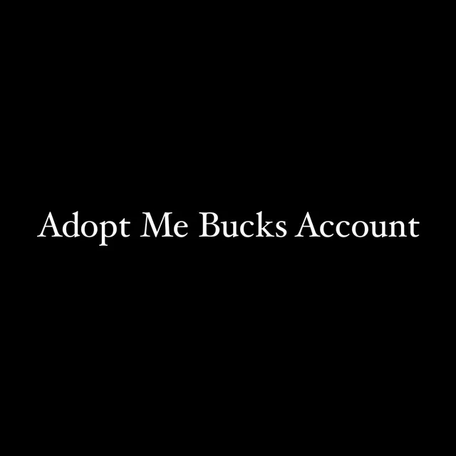 Adopt Me Bucks Account - Game Item - Gameflip
