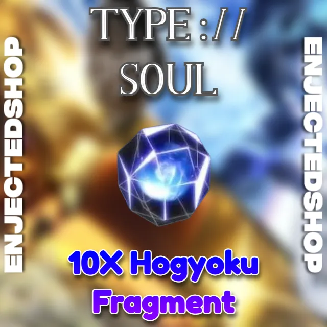 10x Hogyoku Fragment | Type Soul - Type Soul Game Item - Gameflip