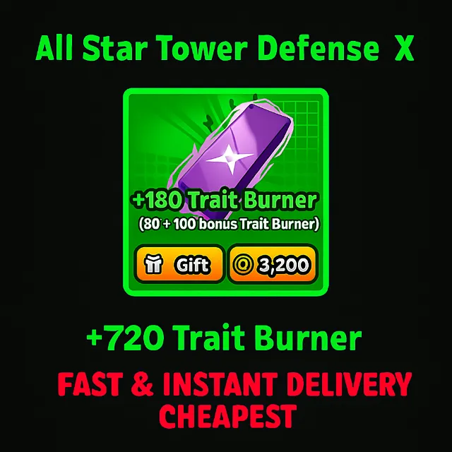 x720 Trait Burner | All Star Tower Defense X ASTDX | Instant Delivery ...