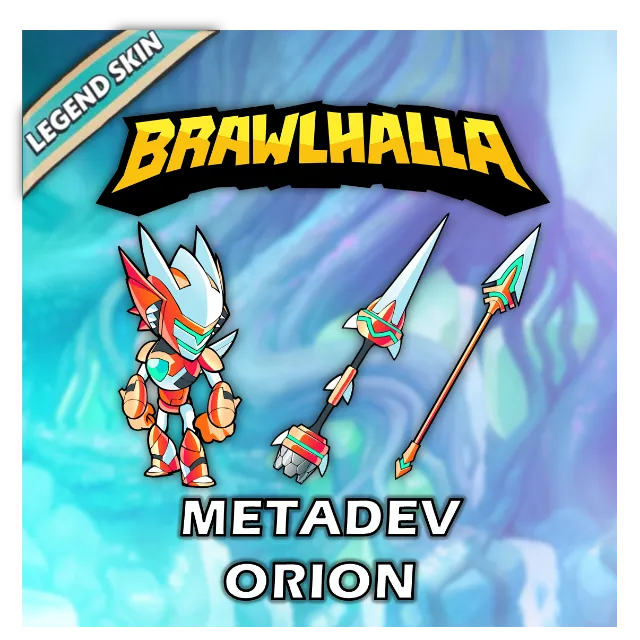 BRAWLHALLA - METADEV ORION - Brawlhalla Game Item - Gameflip