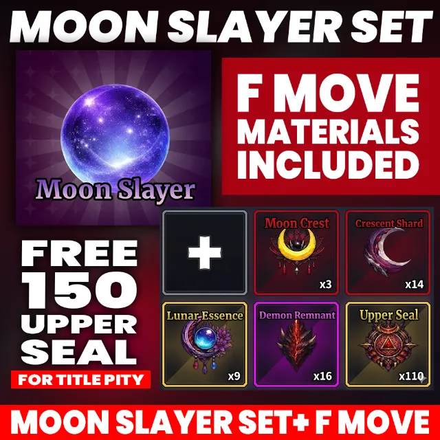 MOON SLAYER SET + F MOVE | FREE 150 UPPER SEAL FOR TITLE GRIND | SAILOR ...