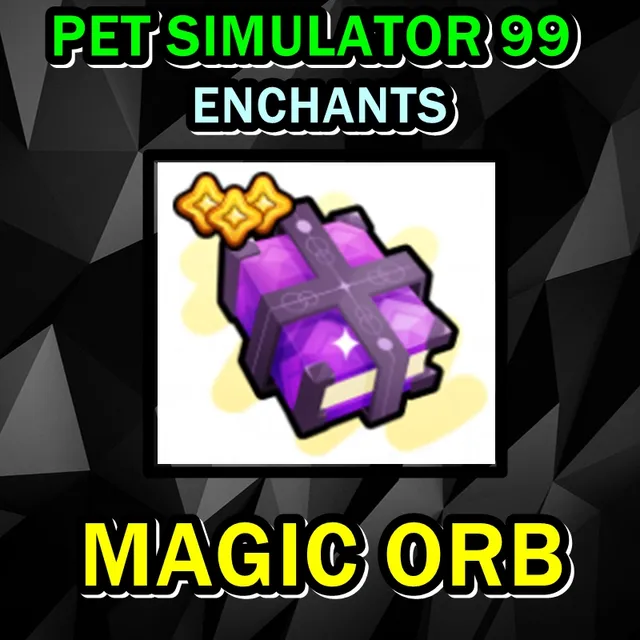 MAGIC ORB - Pet Simulator 99 Game Items - Gameflip