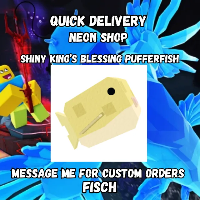 Shiny King's Blessing Pufferfish | Fisch - Fisch Game Item - Gameflip