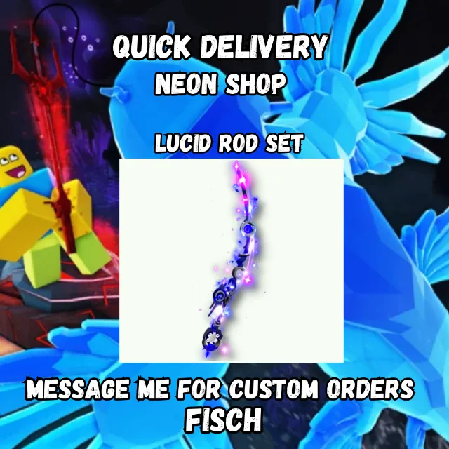 Lucid Rod Set | Fisch - Fisch Game Item - Gameflip
