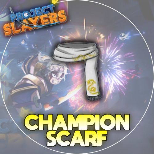 Champion Scarf | Project Slayers - Game Items - Gameflip