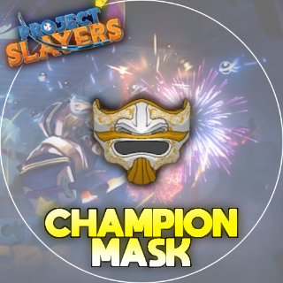 Champion Mask | Project Slayers - Game Items - Gameflip