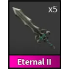 5x eternal II mm2 - Murder Mystery 2 Game Items - Gameflip