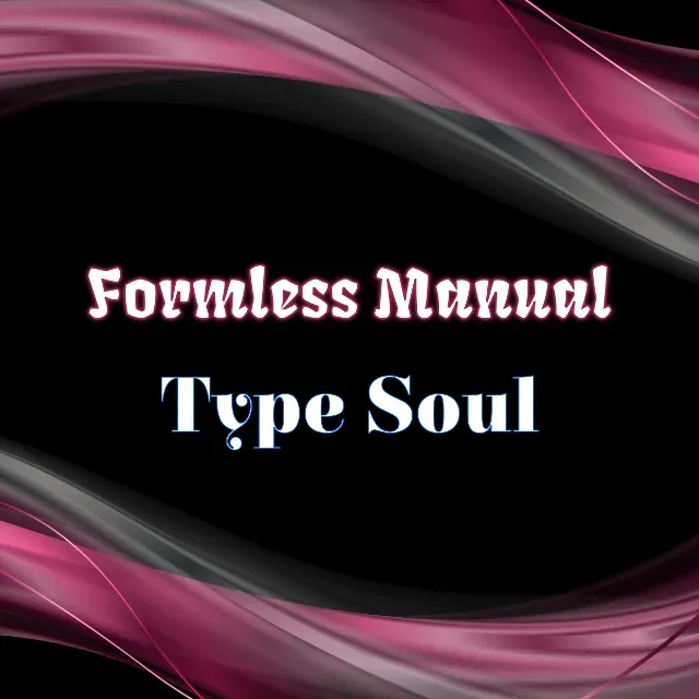 Formless Manual Type Soul - Other Game Items - Gameflip