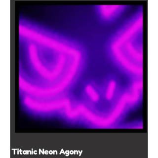 Titanic Neon Agony - Game Items - Gameflip